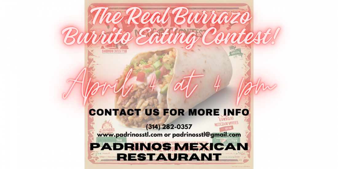 "The Real Burrazo" Burrito Eating Contest, Padrinos Mexican Restaurant ...