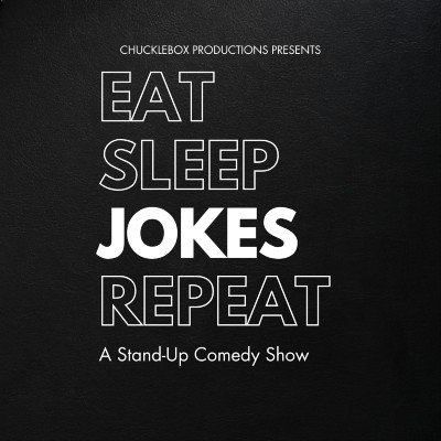 Eat. Sleep. Jokes. Repeat. A Stand-Up Comedy Show, Comedy Bar Danforth ...