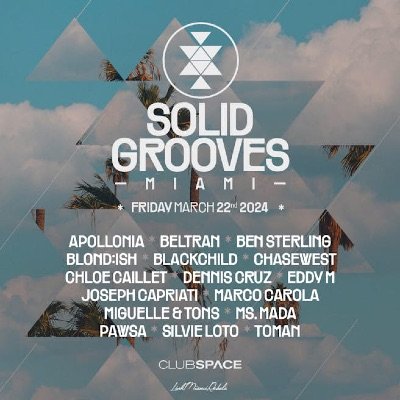 Solid Grooves Miami Tickets 2024 Tickets, Club Space Miami 34 NE 11th ...