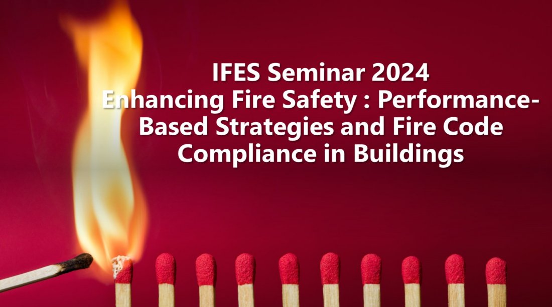 IFES SEMINAR 2024 : Performance-Based Strategies and Fire Code ...