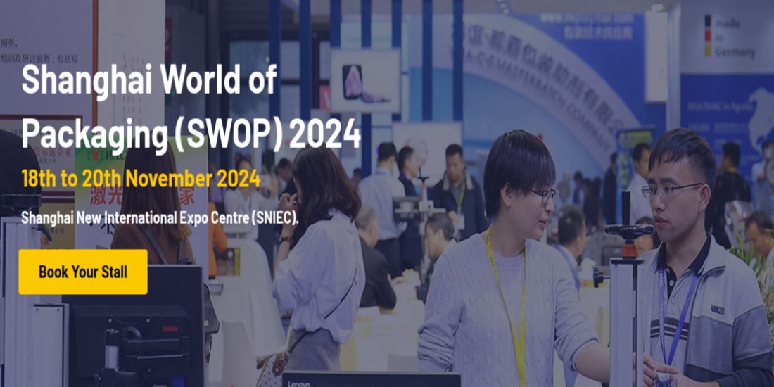 Shanghai World of Packaging (SWOP) 2024, Shanghai New International Expo Center, 18 November to ...