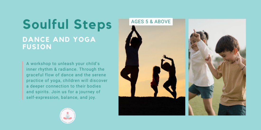 Soulful Steps: Dance and Yoga Fusion (Summer workshop for kids ...