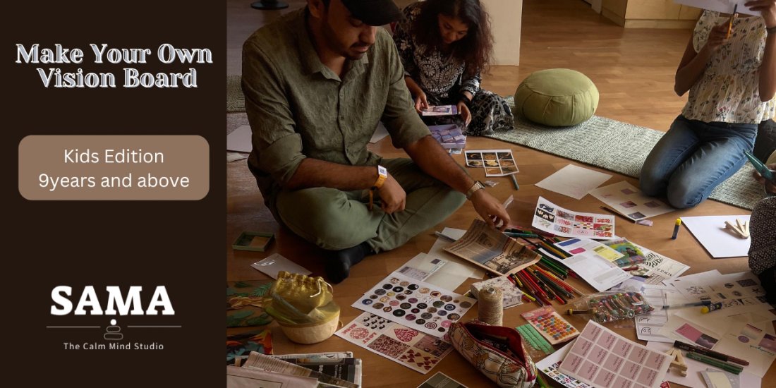 Make Your Own Vision Board (Kids Edition), SAMA: The Calm Mind Studio ...
