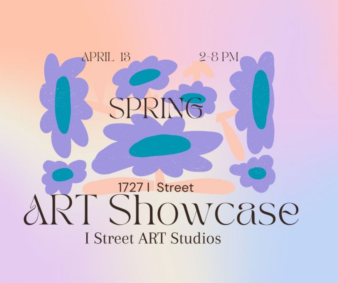 2nd Saturday Spring Art Showcase at the I Street Art Studios, The Art ...