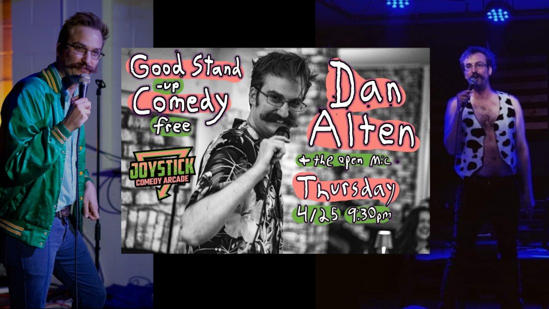 Dan Alten (Good Stand Up Comedy) hosts the open mic at the Joystick ...