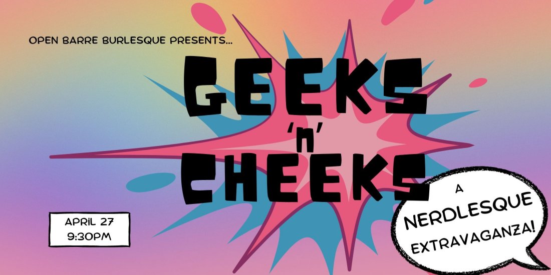 Geeks’n’Cheeks: A Nerdlesque Extravaganza, The Newport Theater, Chicago ...
