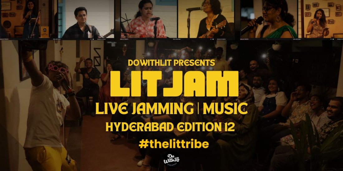 LITJAM HYDERABAD | MUSIC JAMMING EVENT | HYDERABAD EDITION #12, The ...
