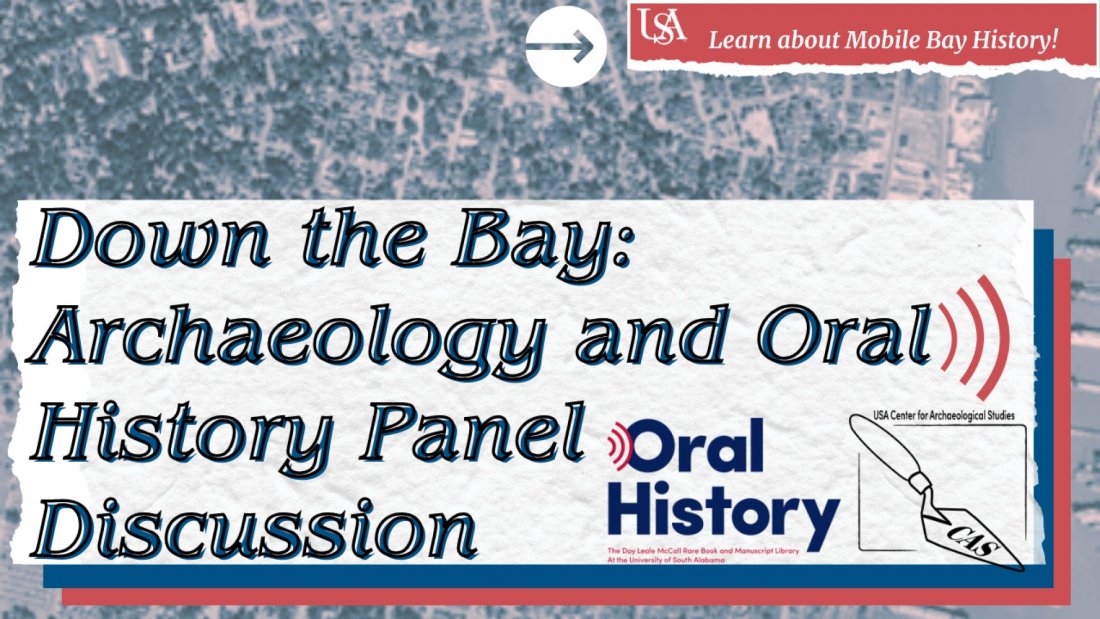 Down the Bay: Archaeology and Oral History Panel Discussion, Ben May ...