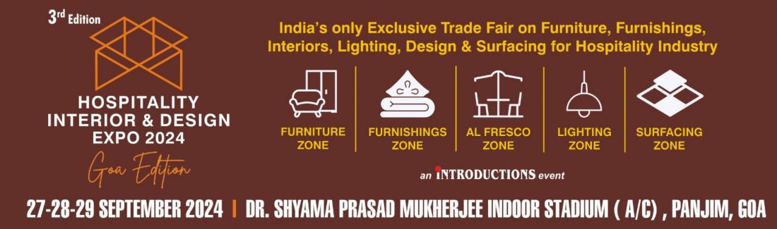 Hospitality Interior and Design Expo 2024, Panjim Goa, 27 September to ...