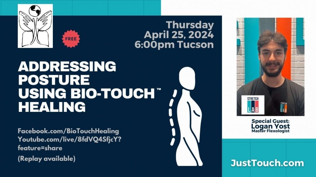 Addressing Posture Using Bio-Touch Healing, April 25 2024 | Online ...