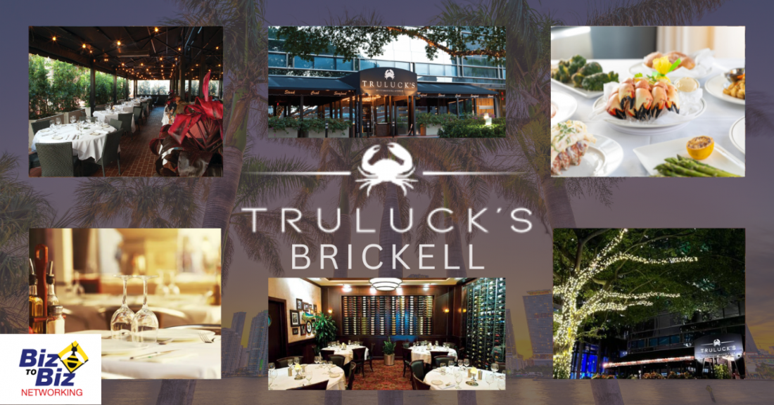 Biz To Biz Networking At Truluck’s Brickell Miami Tickets, Truluck’s ...
