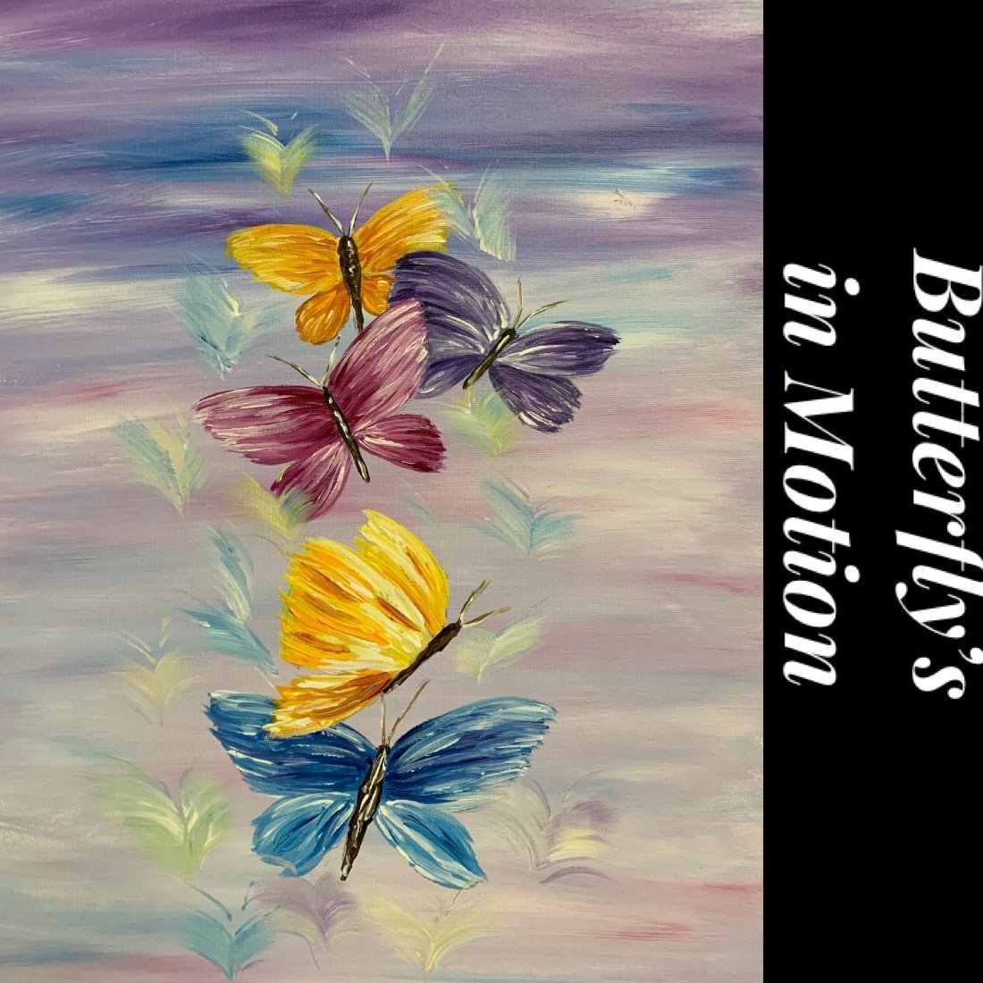 Butterflies In Motion Acrylic painting with Stephen, Stilettos Fine ...