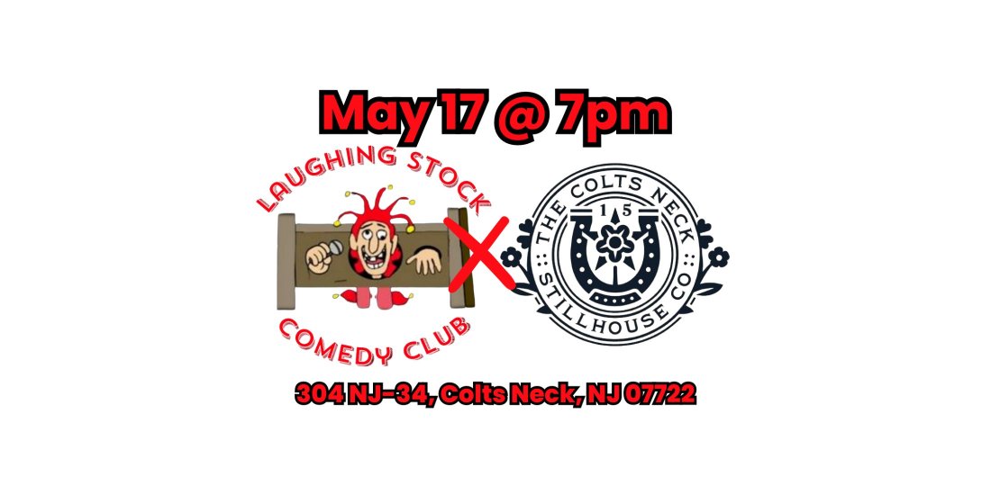 Laughing Stock Comedy Club at Colts Neck Stillhouse, Colts Neck ...