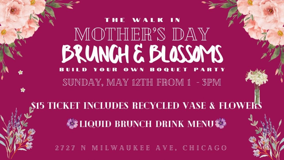Mothers Day Brunch and Blossoms: Build-A-Bouquet Party at The Walk In ...
