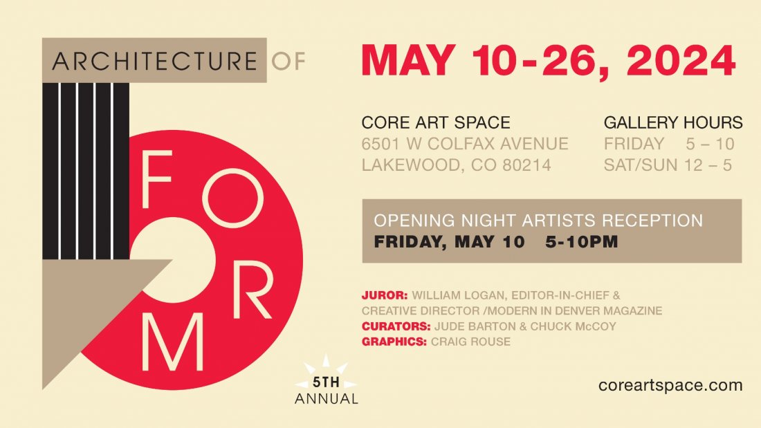 May 10 - May 26, 2024 - Architecture of Form 5, art show at Core Art ...