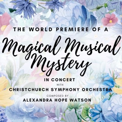 A Magical Musical Mystery: In Concert with CSO, The Piano, Christchurch ...
