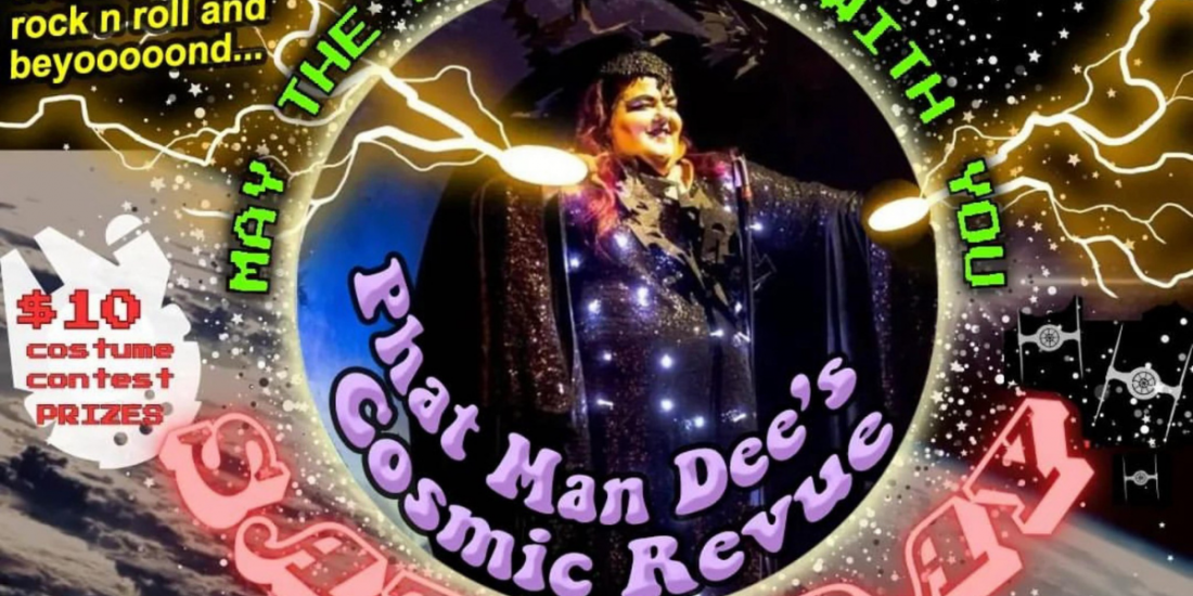May The Fourth Be With You: Phat Man Dee // Amoeba Knievel Cosmic Revue ...