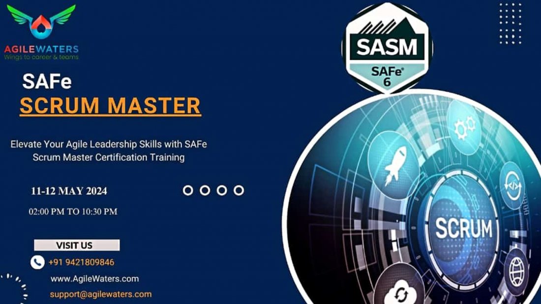 SAFe Scrum Master Certification Training, May 11 to May 12 | Online ...