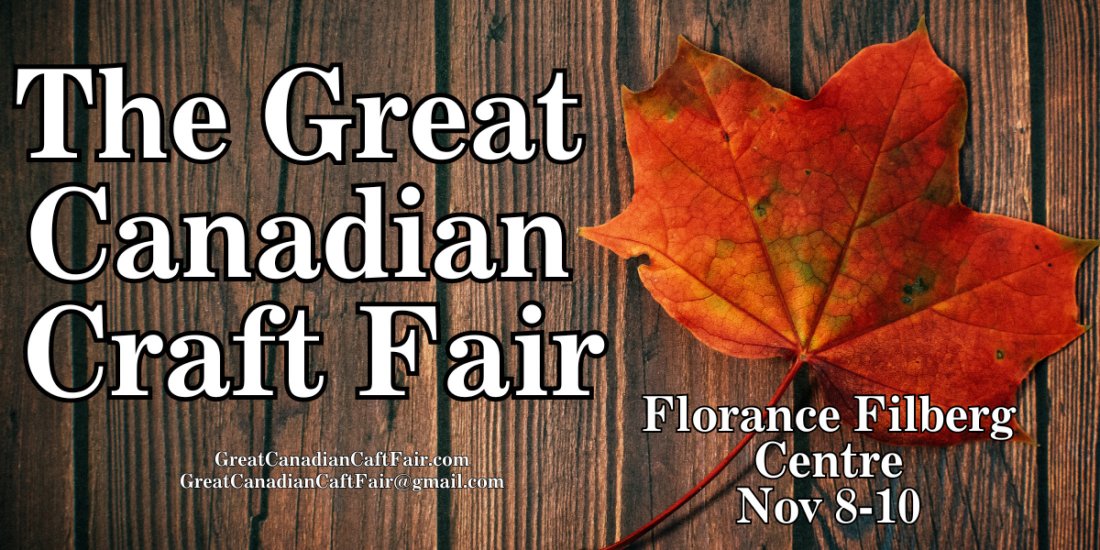 The Great Canadain Craft Fair, Florence Filberg Centre, Courtenay, 8 ...