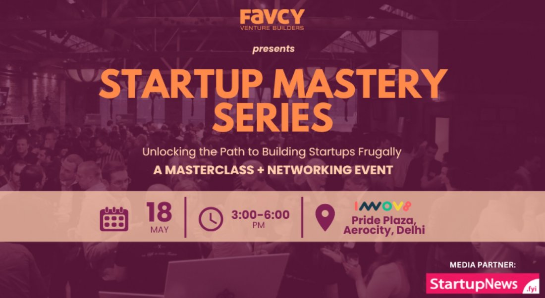 Delhi Meetup: A Startup Mastery Series (A Masterclass + Networking ...