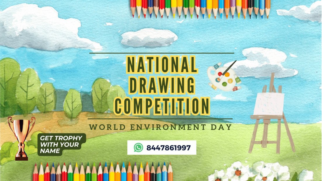 National Drawing Competition - World Environment Day, May 19 to June 5 ...