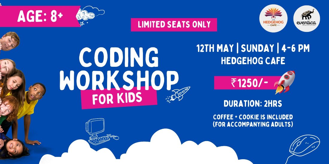 Kids Coding Workshop, The Hedgehog Cafe, Inner Market, Sector 7-C ...