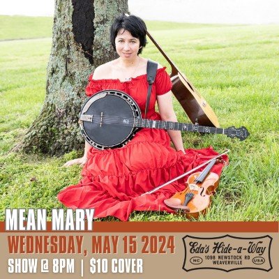 Mean Mary at Edas Hide-a-Way Tickets, Eda's Hide-a-Way, Weaverville, 15 ...
