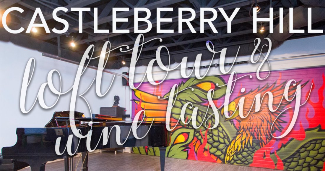 Castleberry Loft Tour & Wine Tasting, Castleberry Hill, Atlanta, 20 ...
