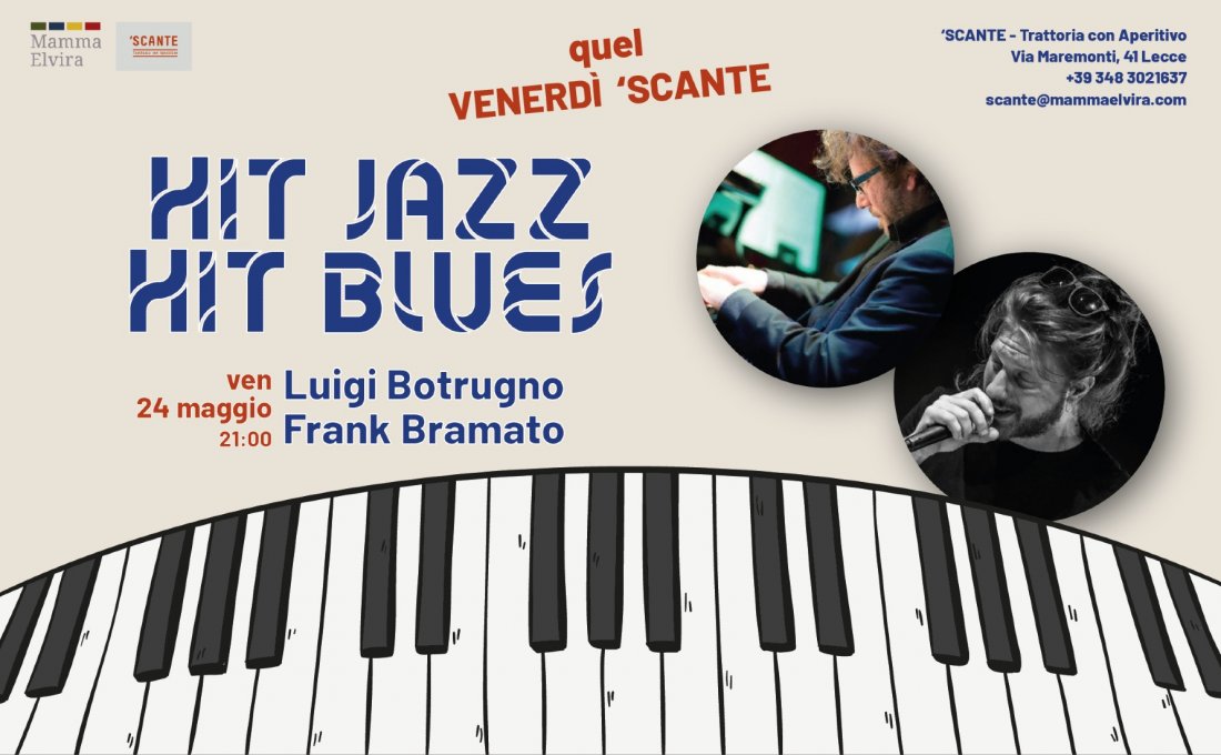 Hit Jazz Hit Blues con Luigi Botrugno e Frank Bramato Live, 'Scante ...