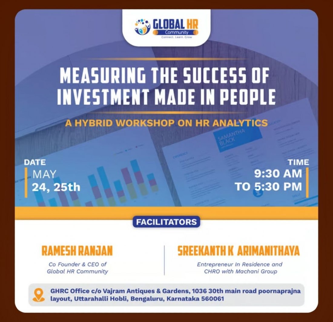 Measuring the ROI on Human Capital: A HR Analytics Workshop, GHRC Training Centre, Bangalore, 24 ...