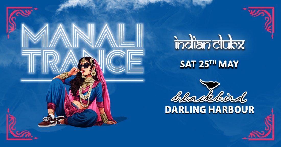 MANALI TRANCE at Blackbird, Darling Harbour, Sydney, Blackbird Cafe ...