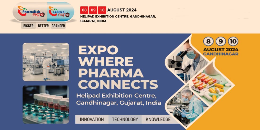 PHARMATECH & LABTECH EXPO 2024, Helipad Exhibition Centre, Gandhinagar ...