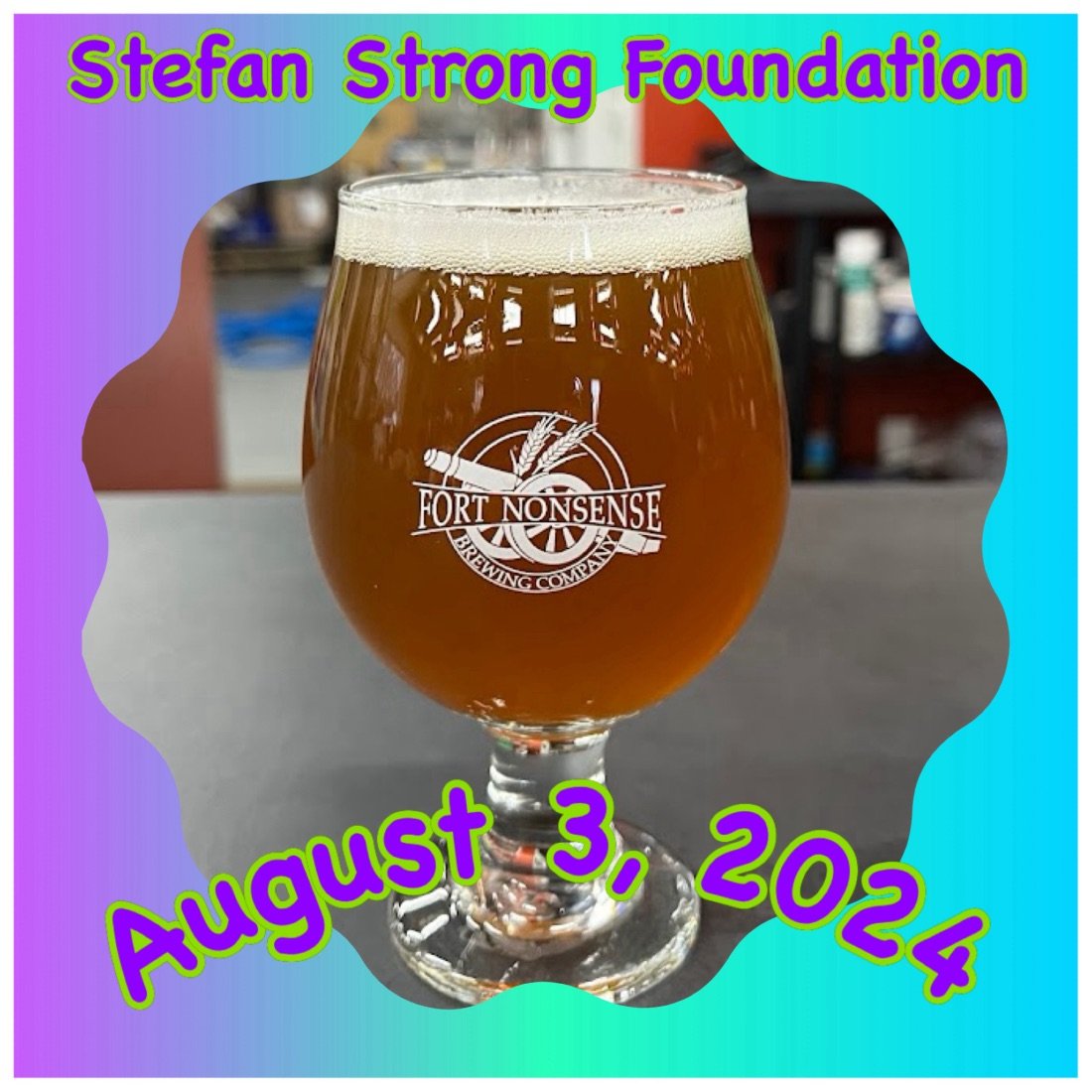Brewery Day! Sponsored by the Stefan Strong Foundation , Fort Nonsense ...