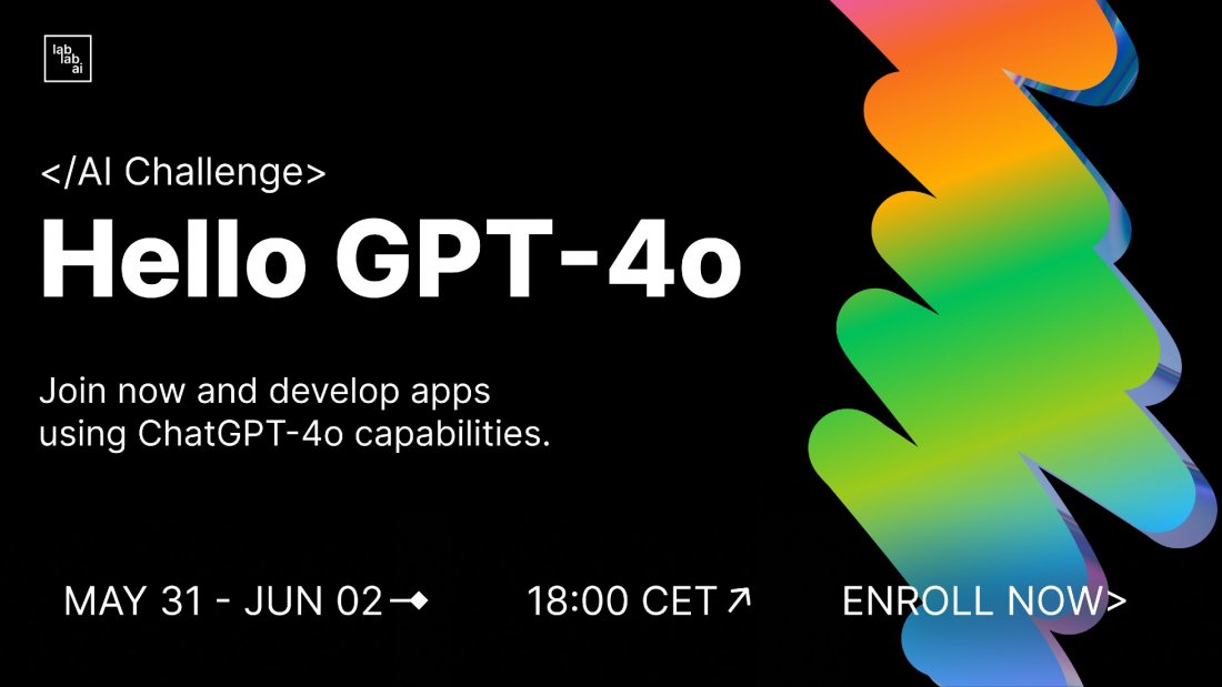 Hello Gpt 4o Ai Challenge Hackathon May 31 To June 2 Online Event