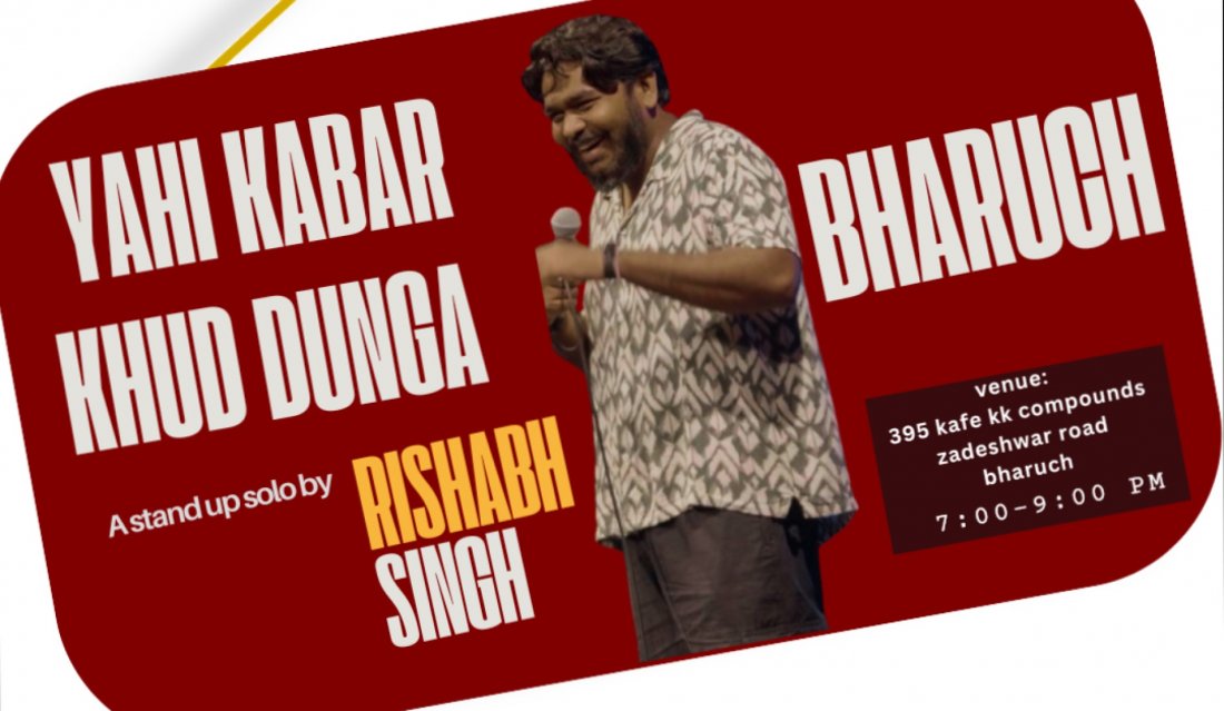 YAHI KABAR KHUD DUNGA A SOLO STANDUP COMEDY FT RISHABH SINGH, 395 The kafe , Bharuch, 1 June ...