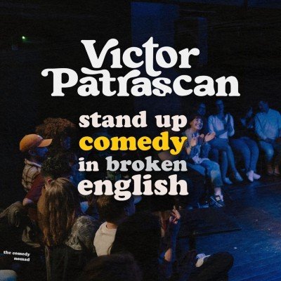 Stand up Comedy in broken English with Victor Patrascan • Hamburg ...