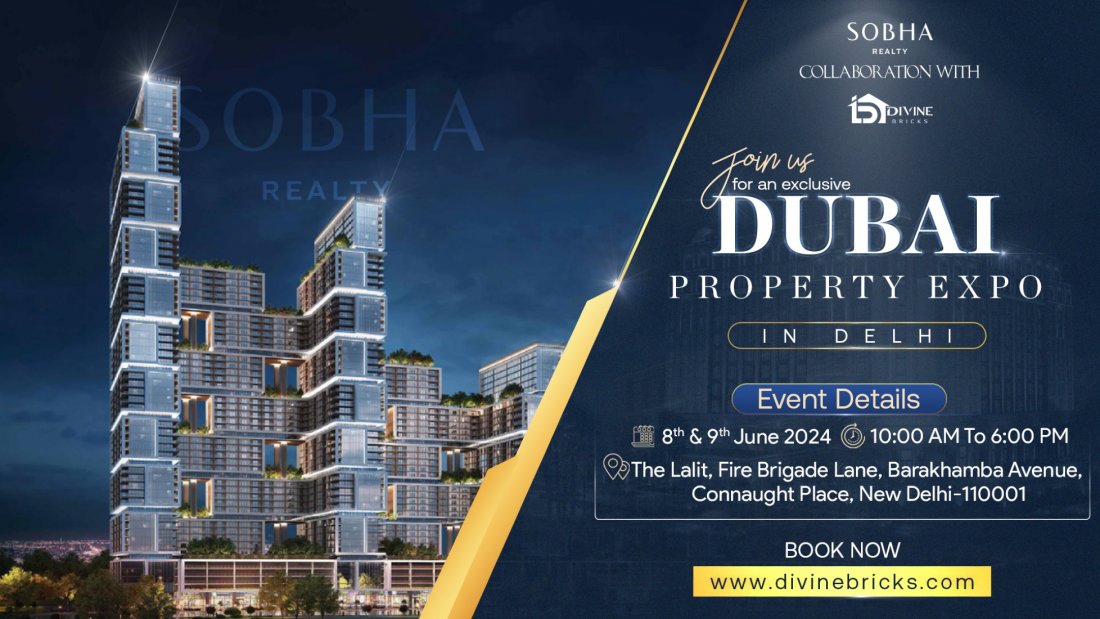 "Dubai Real Estate Expo in New Delhi: Discover Lucrative Opportunities ...
