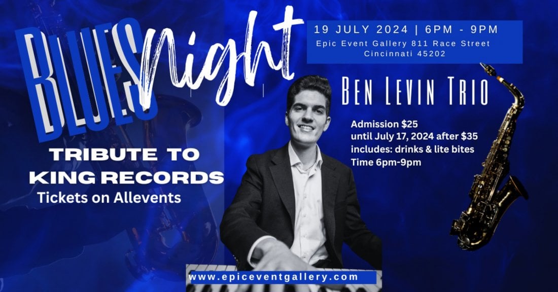 Blues Night Ben Levin Trio, Epic Event Gallery, Cincinnati, 19 July ...