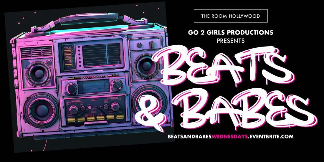 Beats & Babes, The Room, Hollywood | AllEvents