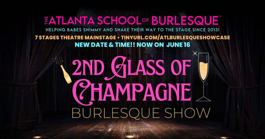 2nd Glass of Champagne Burlesque Show by The Atlanta School of ...