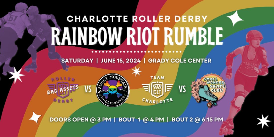Charlotte Roller Derby Rainbow Riot Rumble, Grady Cole Center ...