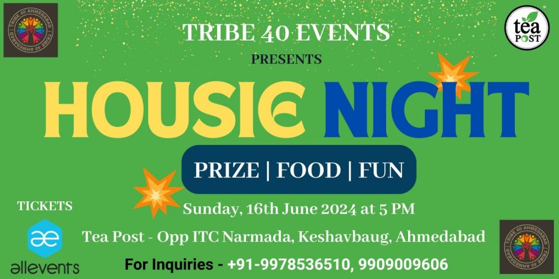 Tribe 40 Events Presents Housie Night in Ahmedabad, Tea Post - Apni ...