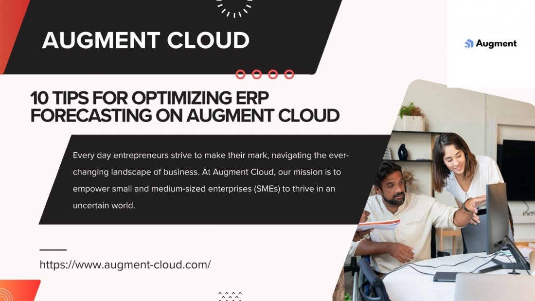 10 Tips for Optimizing ERP Forecasting on Augment Cloud Tickets, June 8 2024 | AllEvents.in