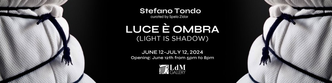 Stefano Tondo_Luce è Ombra Tickets, LdM Gallery, Florence, 12 June to 12 July | AllEvents.in