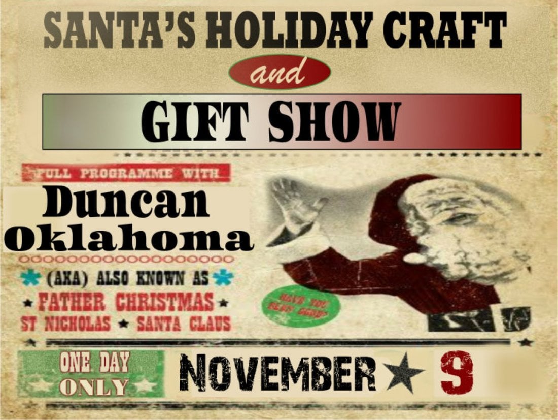 SANTAS HOLIDAY CRAFT + GIFT SHOW, Stephens County Fair Grounds, Duncan ...