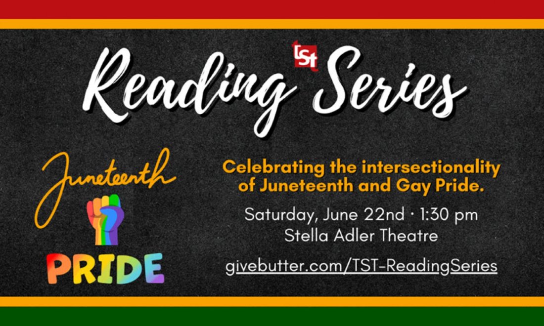Towne Street Theatre Juneteenth Pride Reading Series, Stella Adler ...