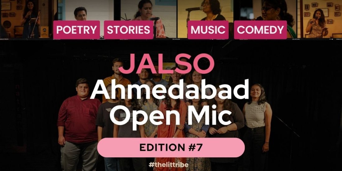 JALSO: AHMEDABAD OPEN MIC EDITION #7 BY DO WITH LIT | POETRY, STORIES, MUSIC, COMEDY, Rangmanch ...