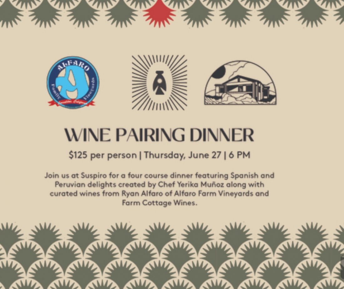 Wine Dinner with Alfaro Family Vineyards & Farm Cottage Wines!, Suspiro ...