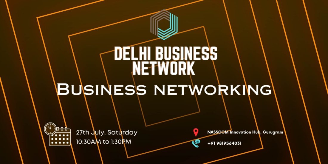 DELHI BUSINESS NETWORK | BUSINESS NETWORKING, NASSCOM Innovation Hub ...
