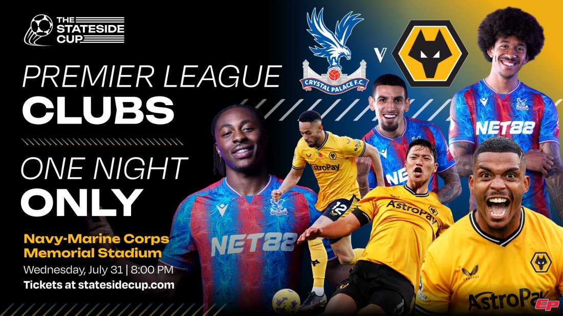 THE STATESIDE CUP: Crystal Palace F.C. vs Wolverhampton Wanderers F.C ...